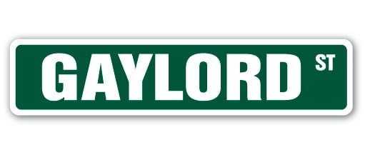 GAYLORD Street Sign Childrens Name Room Sign | Indoor/Outdoor | 36 ...
