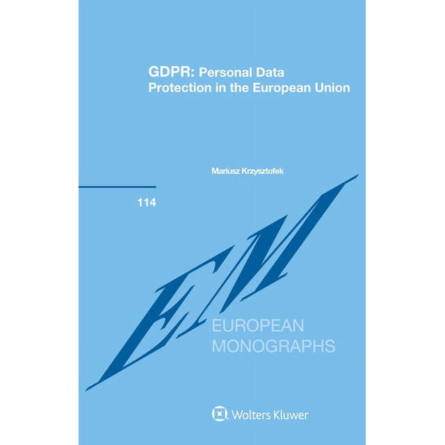 European Monographs Series Set Gdpr: Personal Data Protection in the ...