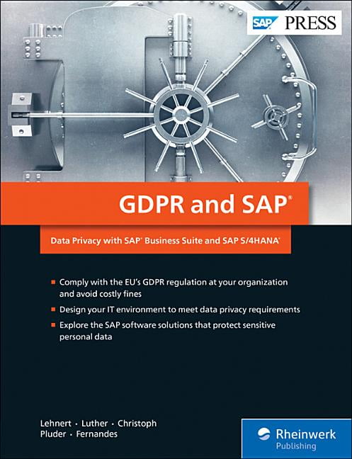 GDPR and SAP: Data Privacy with SAP Business Suite and SAP S/4HANA (SAP ...