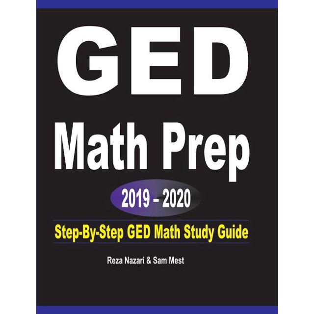 GED Math Prep 2019 - 2020: Step-By-Step GED Math Study Guide (Paperback ...