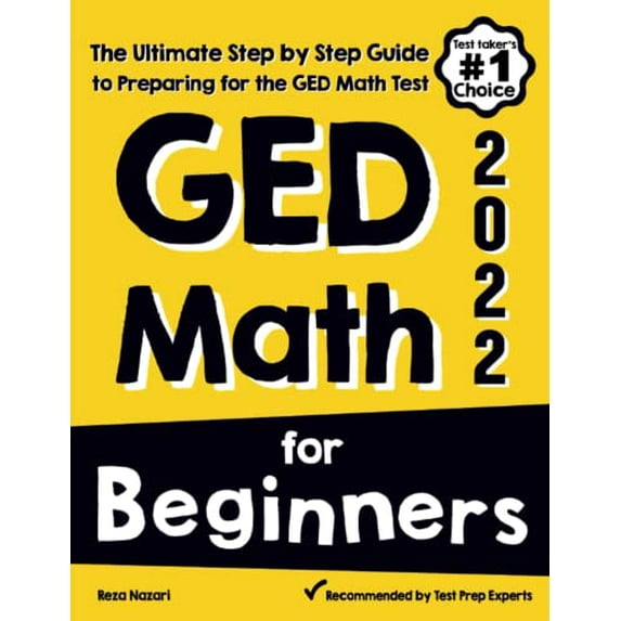 Pre-Owned GED Math for Beginners: The Ultimate Step by Step Guide to ...