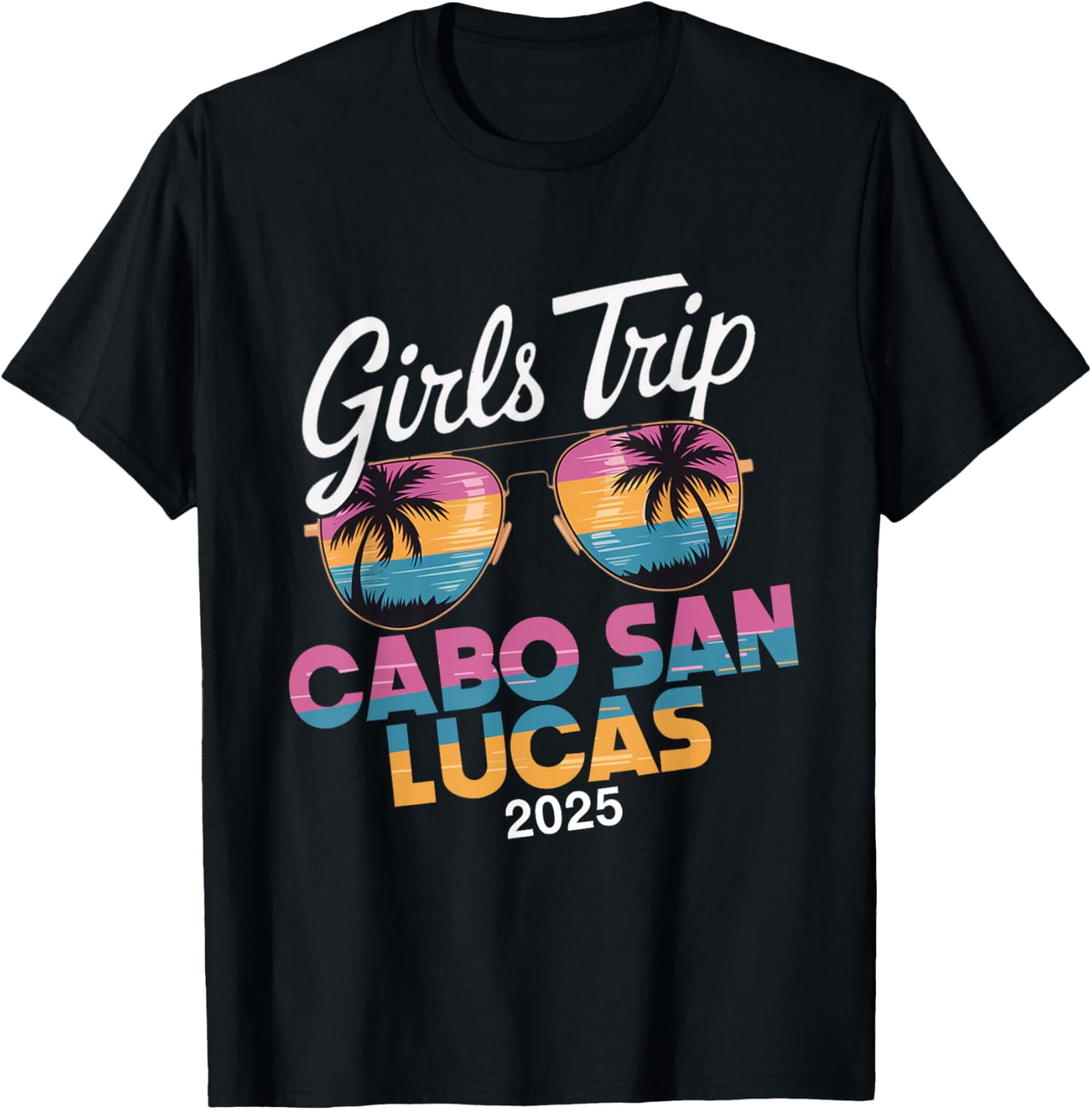 GIRLS TRIP CABO SAN LUCAS 2025 T-Shirt - Walmart.com