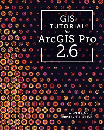 Pre Owned Gis Tutorials Gis Tutorial For Arcgis Pro 26 Paperback