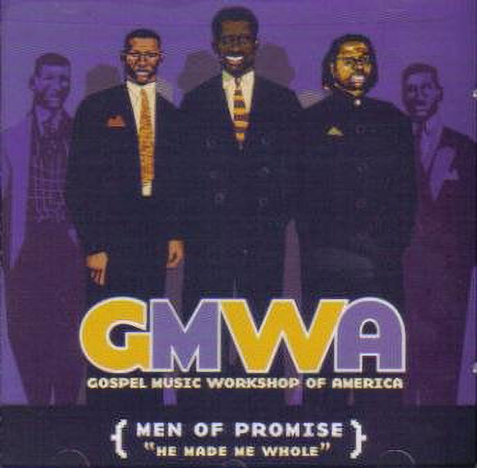 GMWA Gospel Music Workshop of America: Men of Promise "He Made Me Whole ...