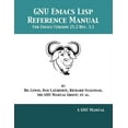 GNU Emacs Lisp Reference Manual: For Emacs Version 25.2 Rev. 3.1, (Paperback) - Walmart.com