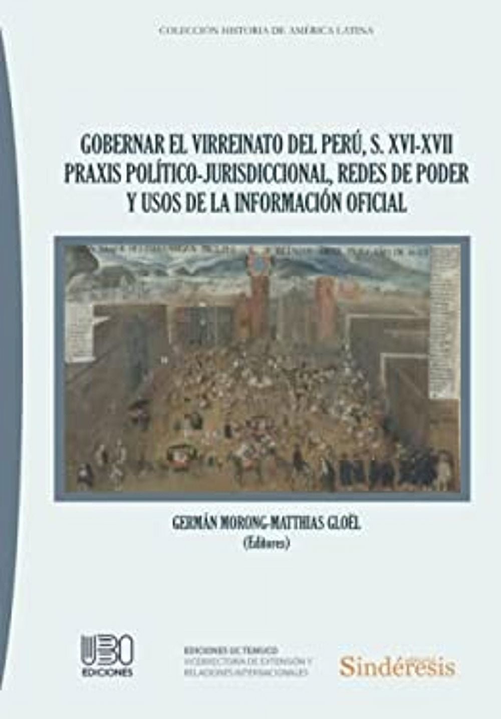 Pre-Owned GOBERNAR EL VIRREINATO DEL PERÃ , S. XVI-XVII PRAXIS POLÃ TICO-JURISDICCIONAL, REDES ...