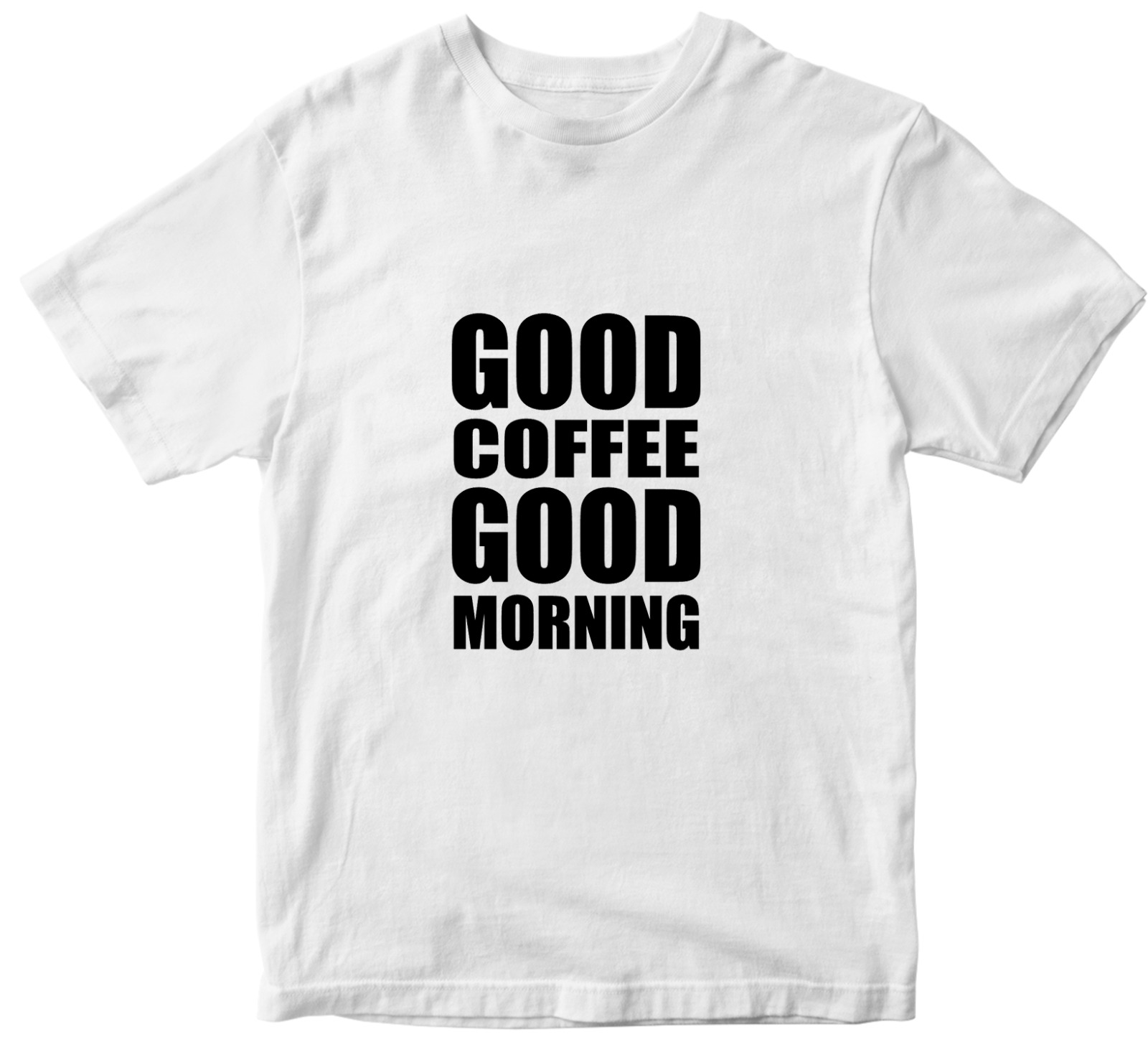 GOOD COFFEE GOOD MORNING T-shirt Inspirational Positive Quote Beans Joy ...