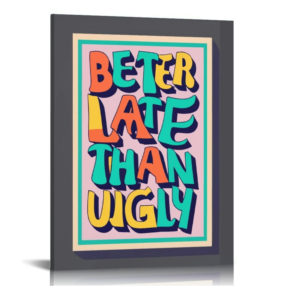 GOSMITH Better Late Than Ugly Print, Funny Vintage Poster Print, Girl ...