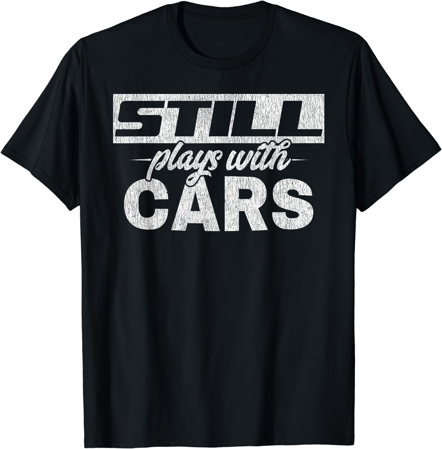 GOSMITH Car Shirts For Men Still Plays with Cars Mechanic Tee T-Shirt ...
