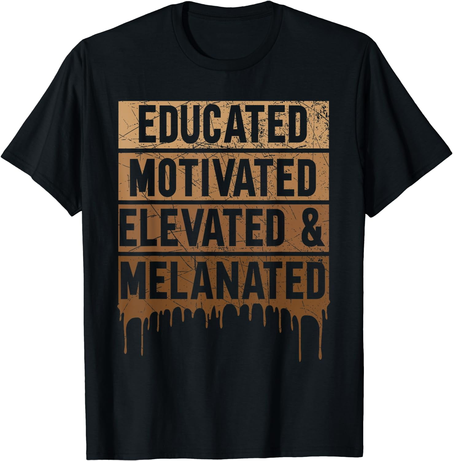 GOSMITH Educated Motivated Elevated And Melanated Black Pride T-Shirt ...