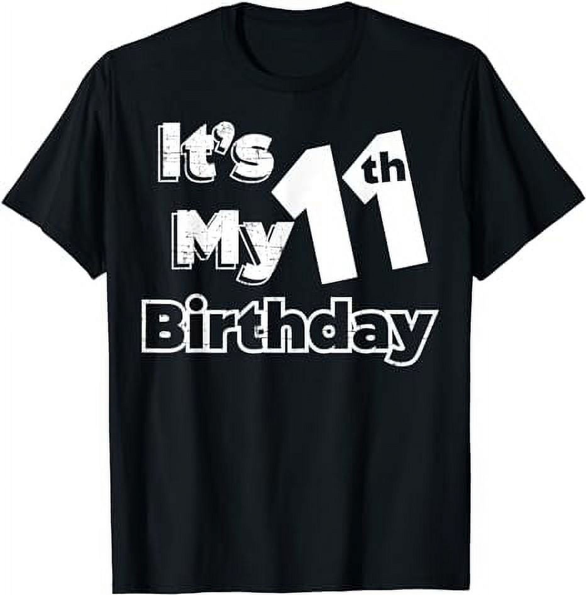 GOSMITH I'm 11 years old and it's my 11th Birthday T-Shirt black ...