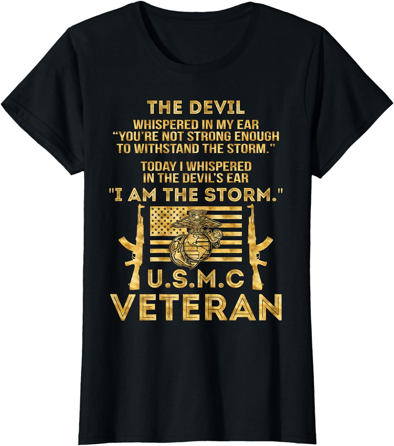 Leisuo U.S.M.C Veteran I am the storm T-Shirt Gold Foil Effect 163291 ...