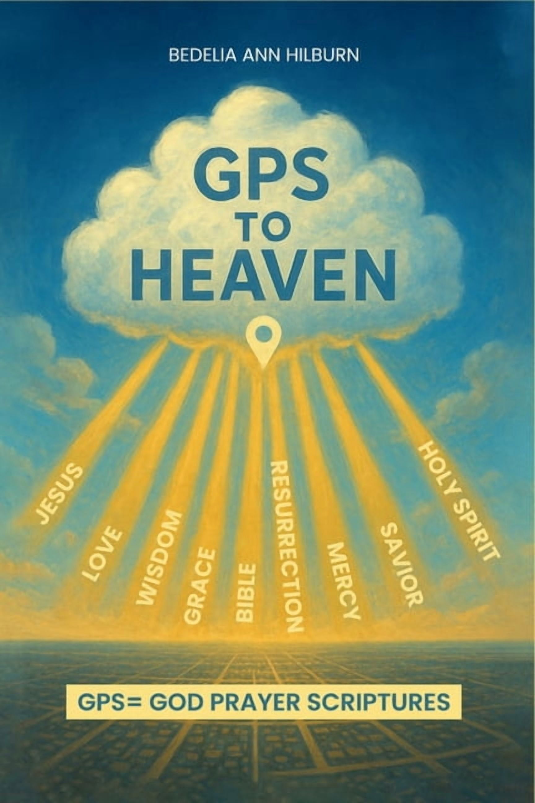 GPS To Heaven: God, Prayers, Scriptures, (Paperback) - Walmart.com