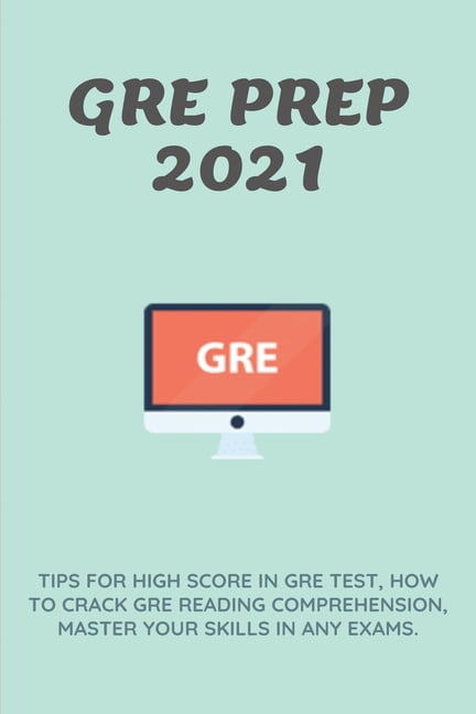 GRE Prep 2021 : Tips For High Score In GRE test, How To Crack GRE ...
