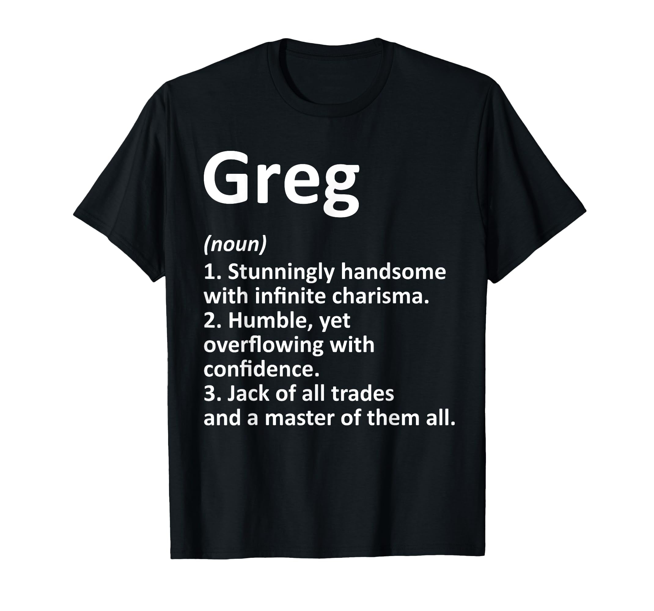 GREG Definition Personalized Name Funny Birthday Gift Idea T-Shirt ...