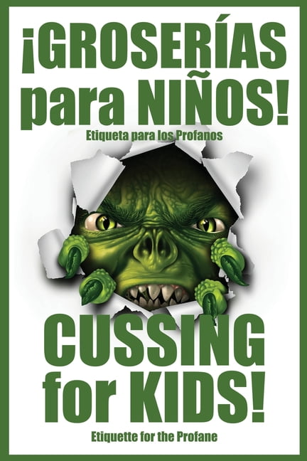 ¡GROSERÍAS para NIÑOS!: Etiqueta para los profanos, (Paperback ...