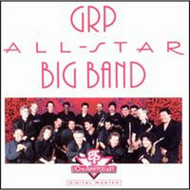 GRP All-Star Big Band (CD) by GRP All-Star Big Band - Walmart.com