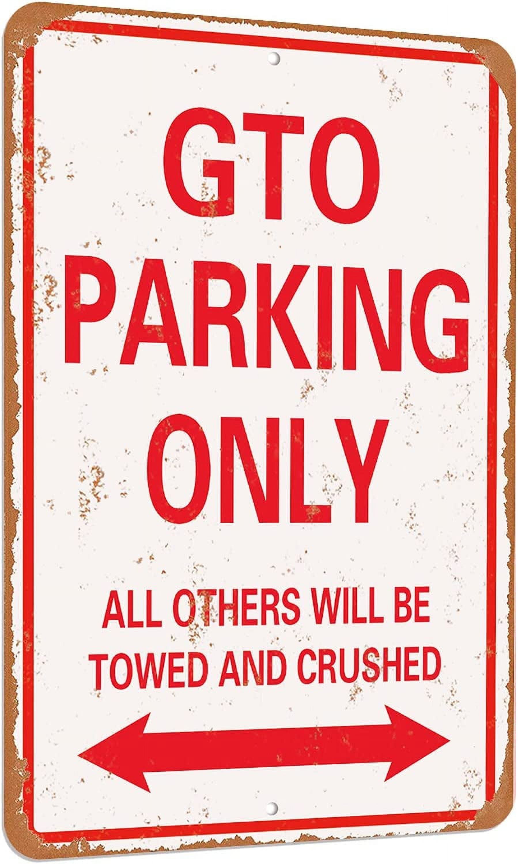 GTO Parking Only vintage look funny mental tin sign Metal Signs 8x12 ...