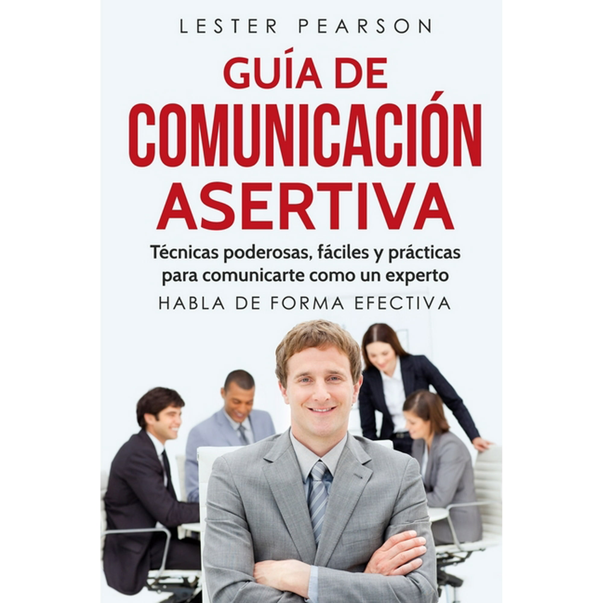 Comunicacion Efectiva Y Asertiva