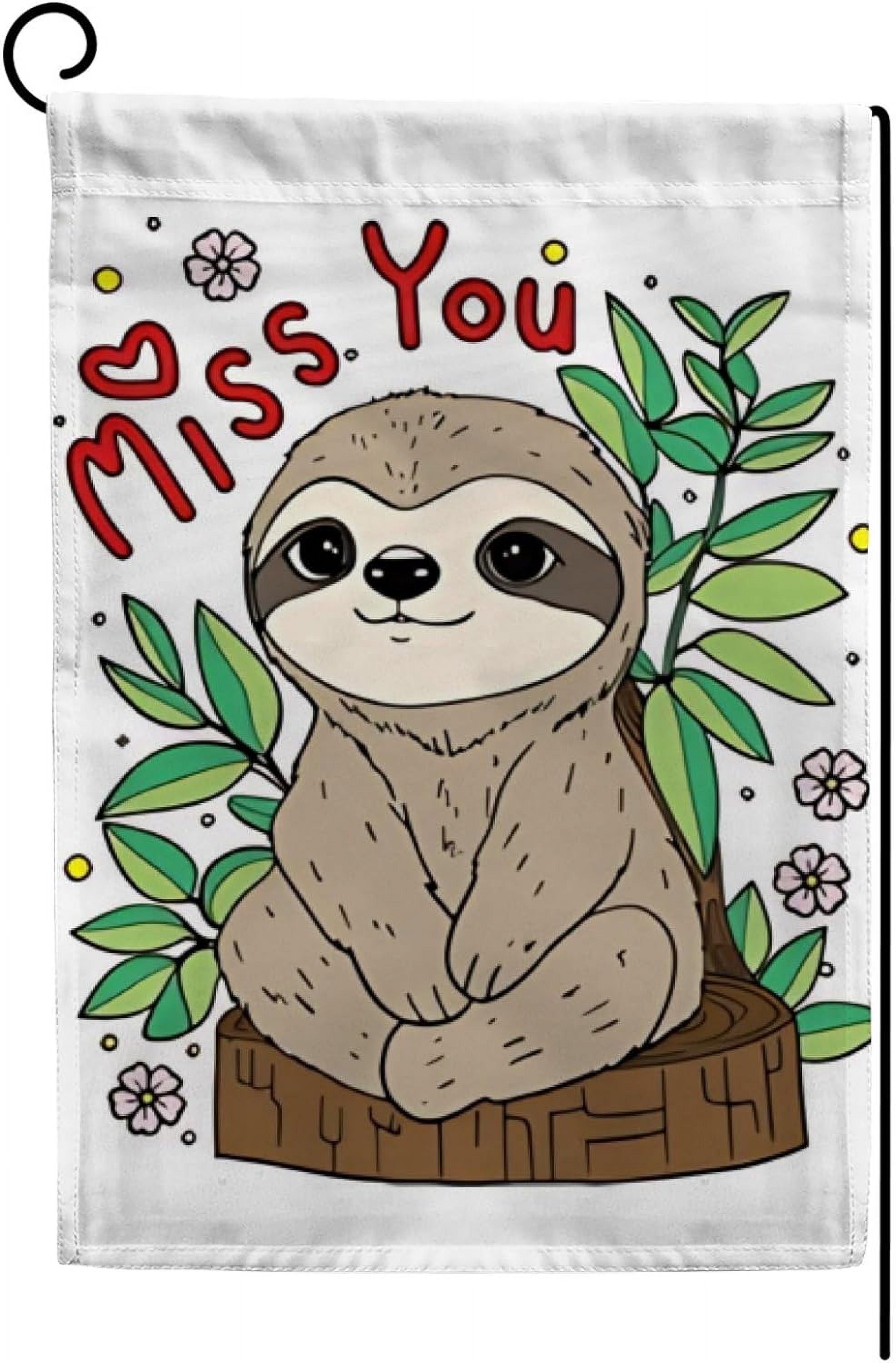 GZHJMY Garden Flag Double Sided Miss You Cute Sloth, Fade Resistant ...