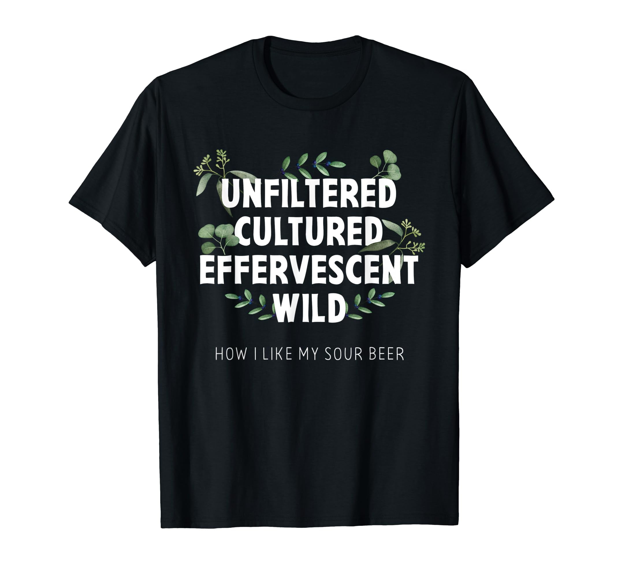 GZHY Funny Sour Beer Connoisseur Design For Craft Beer Drinkers-S ...