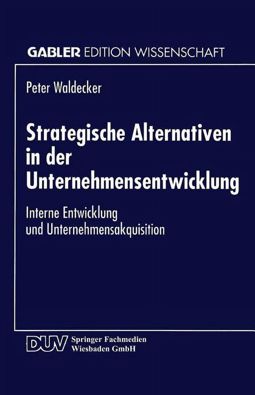 Gabler Edition Wissenschaft Strategische Alternativen in Der ...
