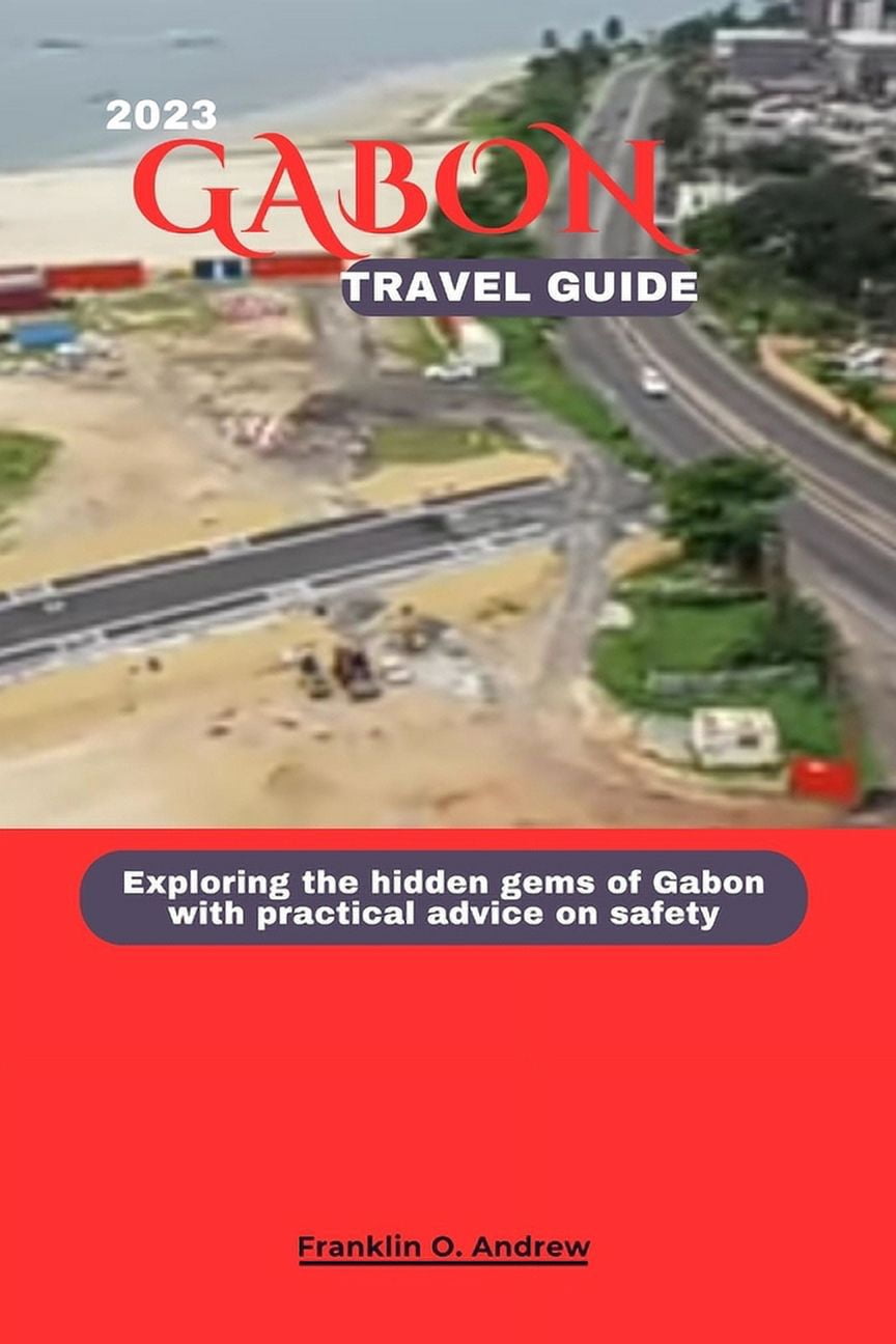 Gabon Travel Guide 2023: Exploring the hidden gems of Gabon with ...
