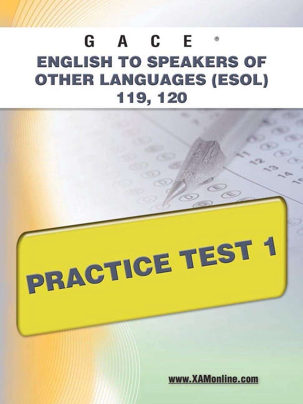 Gace English to Speakers of Other Languages Esol 119, 120 Practice Test ...