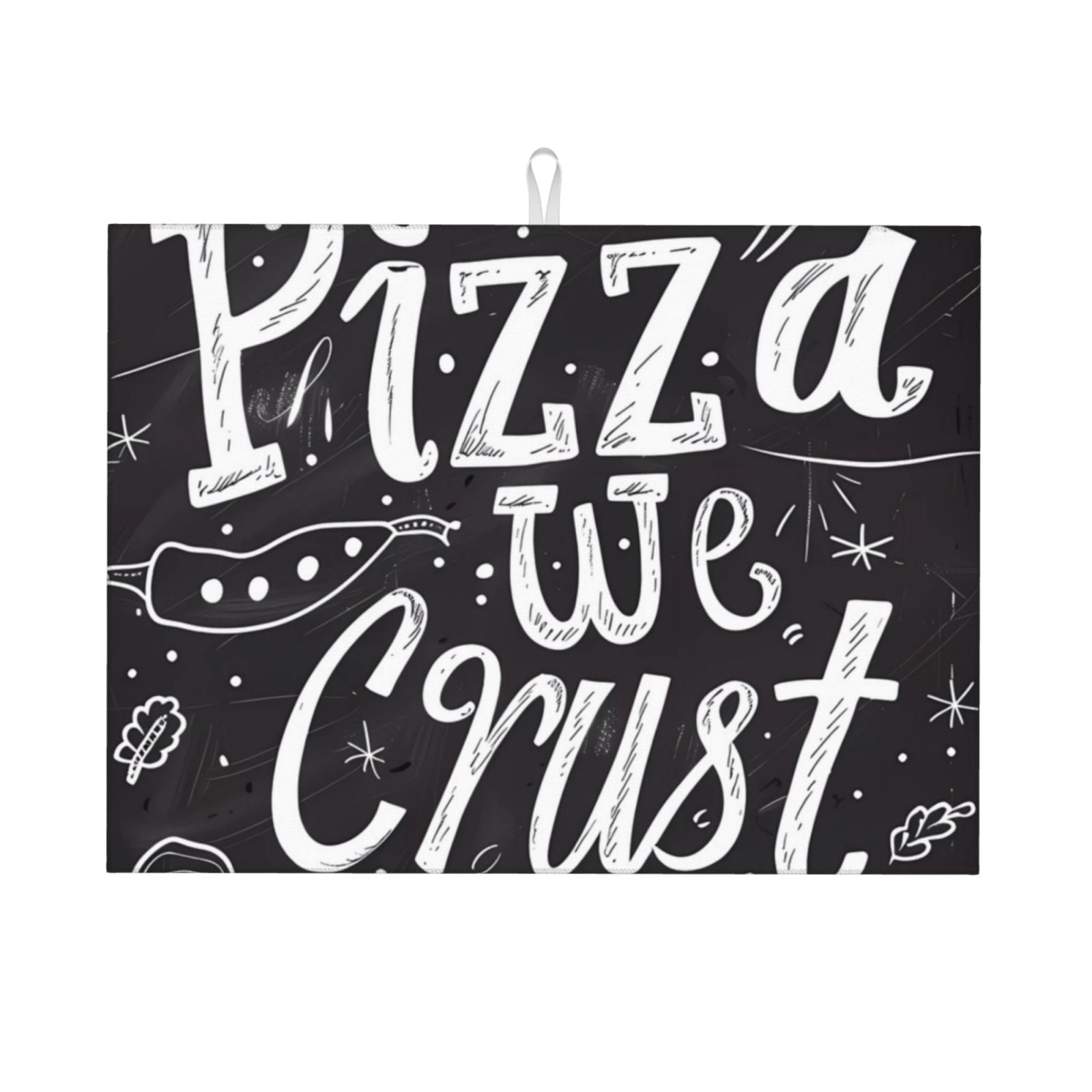 Gaeub In Pizza We Crust Art Print Dish Drying Mats For Kitchen Counter ...