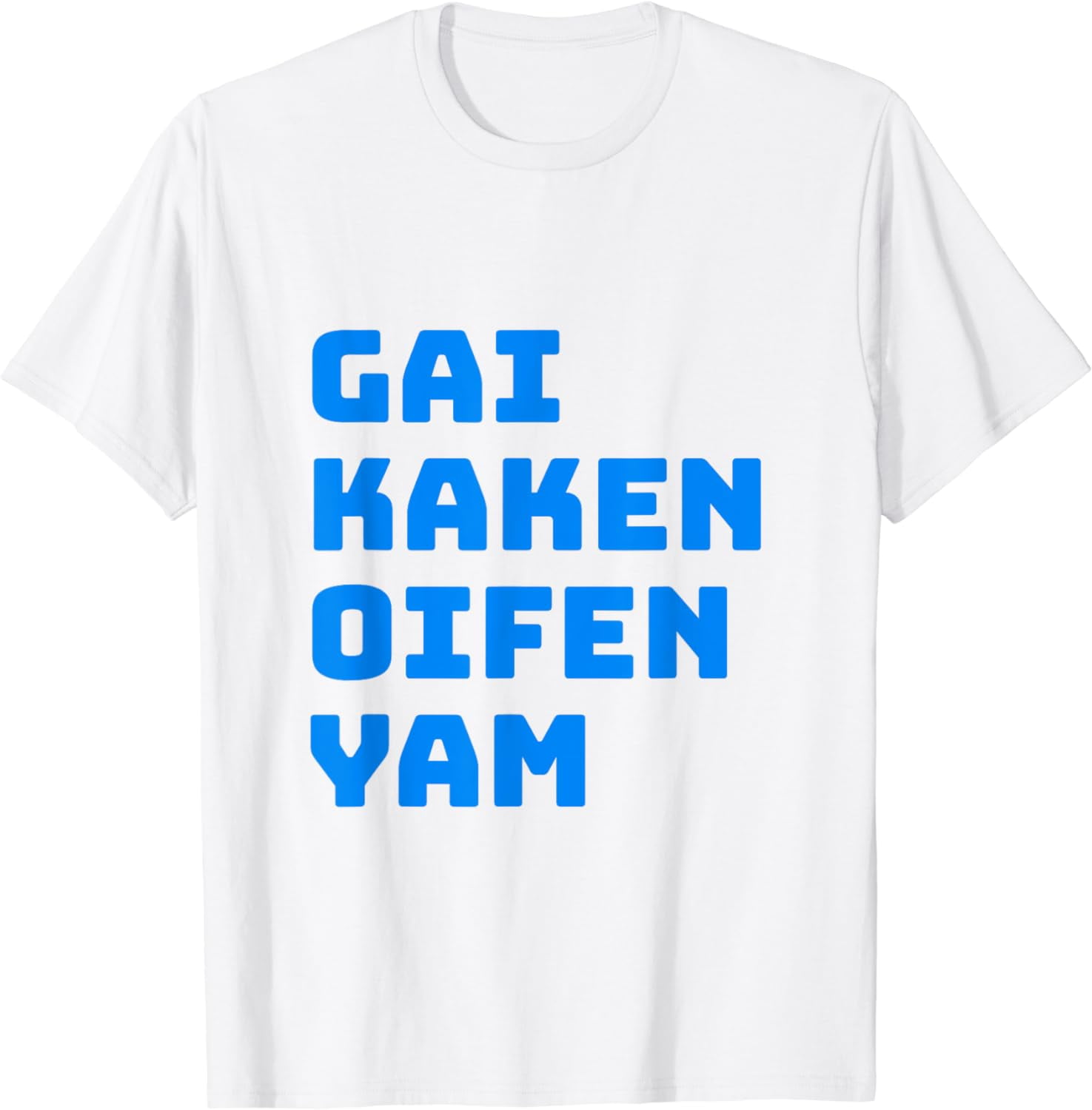 Gai Kaken Oifen Yam Yiddish Slang Jewish Humor Beach Wear T-Shirt ...