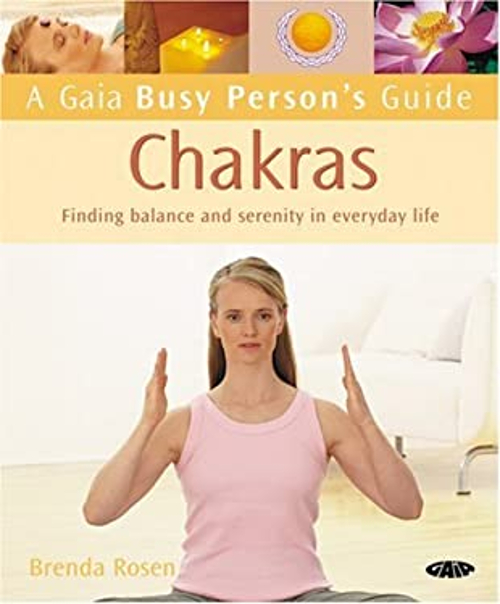 Pre-Owned A Gaia Busy Person's Guide: Chakras: Finding Balance and ...
