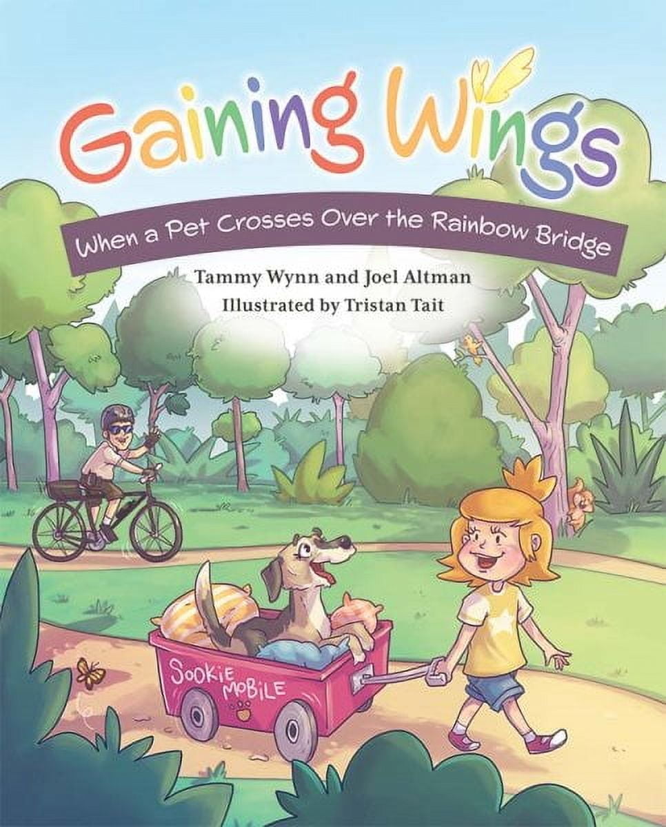 Gaining Wings: When a Pet Crosses Over the Rainbow Bridge (Hardcover ...