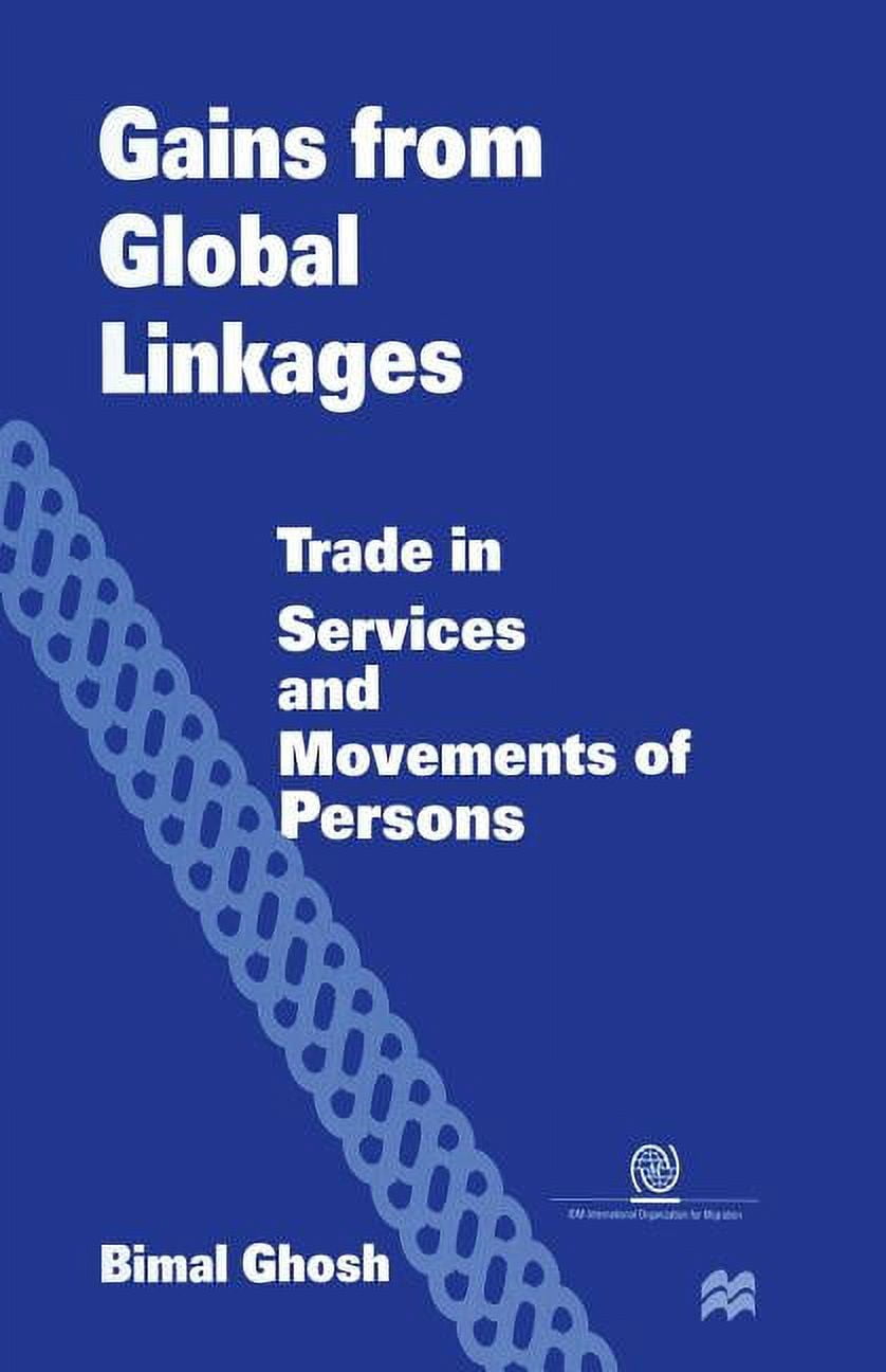 Gains from Global Linkages: Trade in Services and Movements of Persons ...