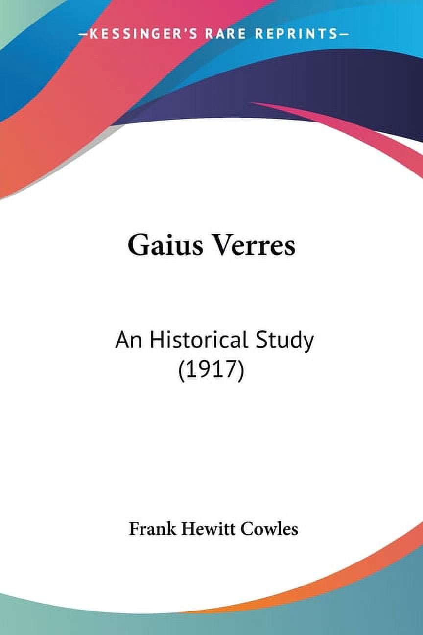 Gaius Verres: An Historical Study (1917) (Paperback) - Walmart.com