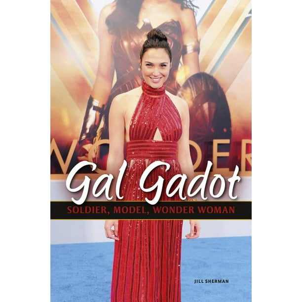 Gal Gadot: Soldier, Model, Wonder Woman - Walmart.com
