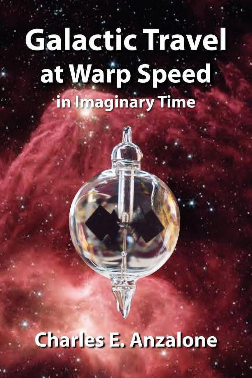 Galactic Travel at Warp Speed In Imaginary Time (Paperback) - Walmart.com