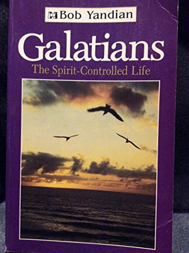 Pre-Owned Galatians: The Spirit Controlled Life (Paperback) 0892743883 ...