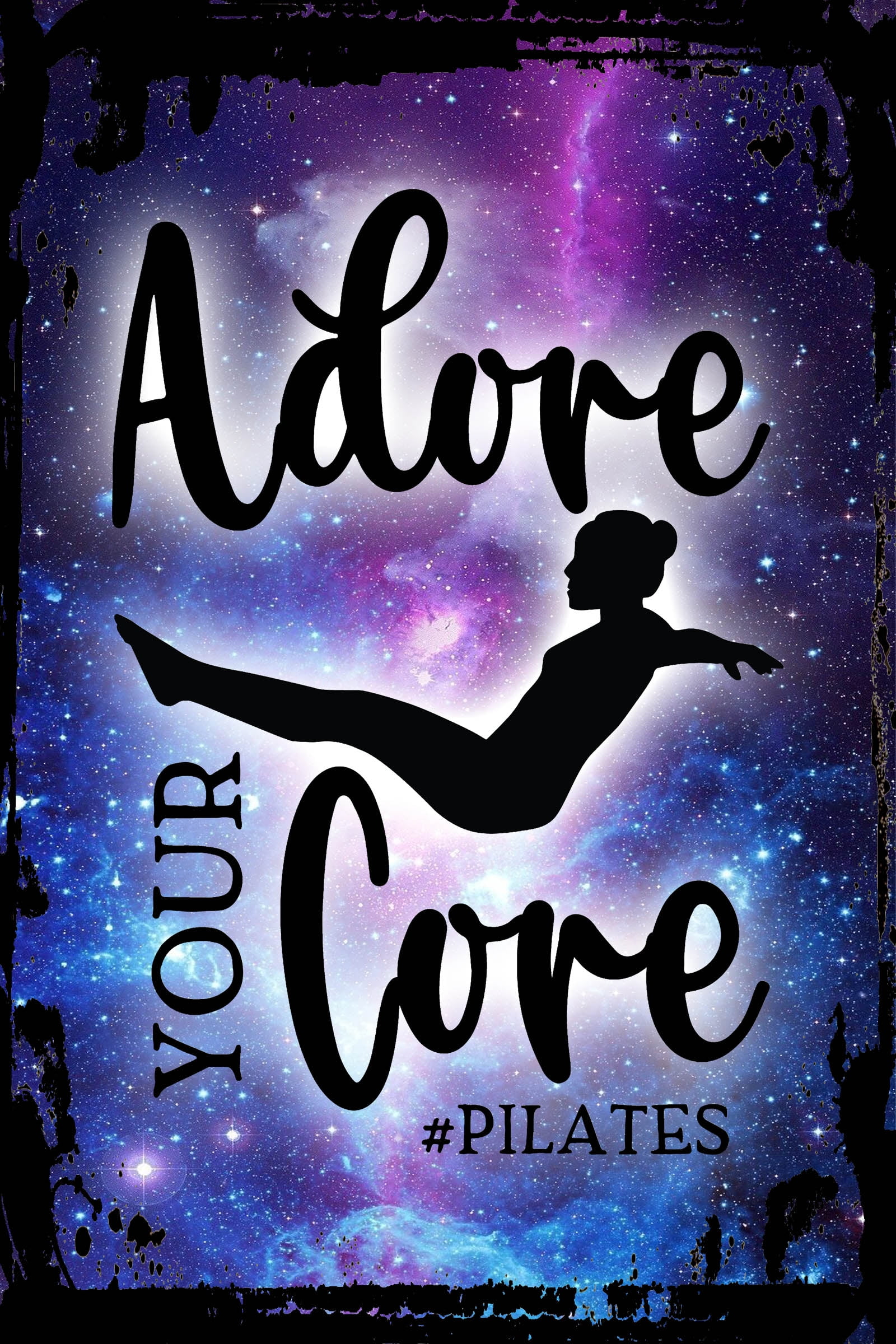 Galaxy Inspirational Wall Art Adore your core hashtag pilates ...