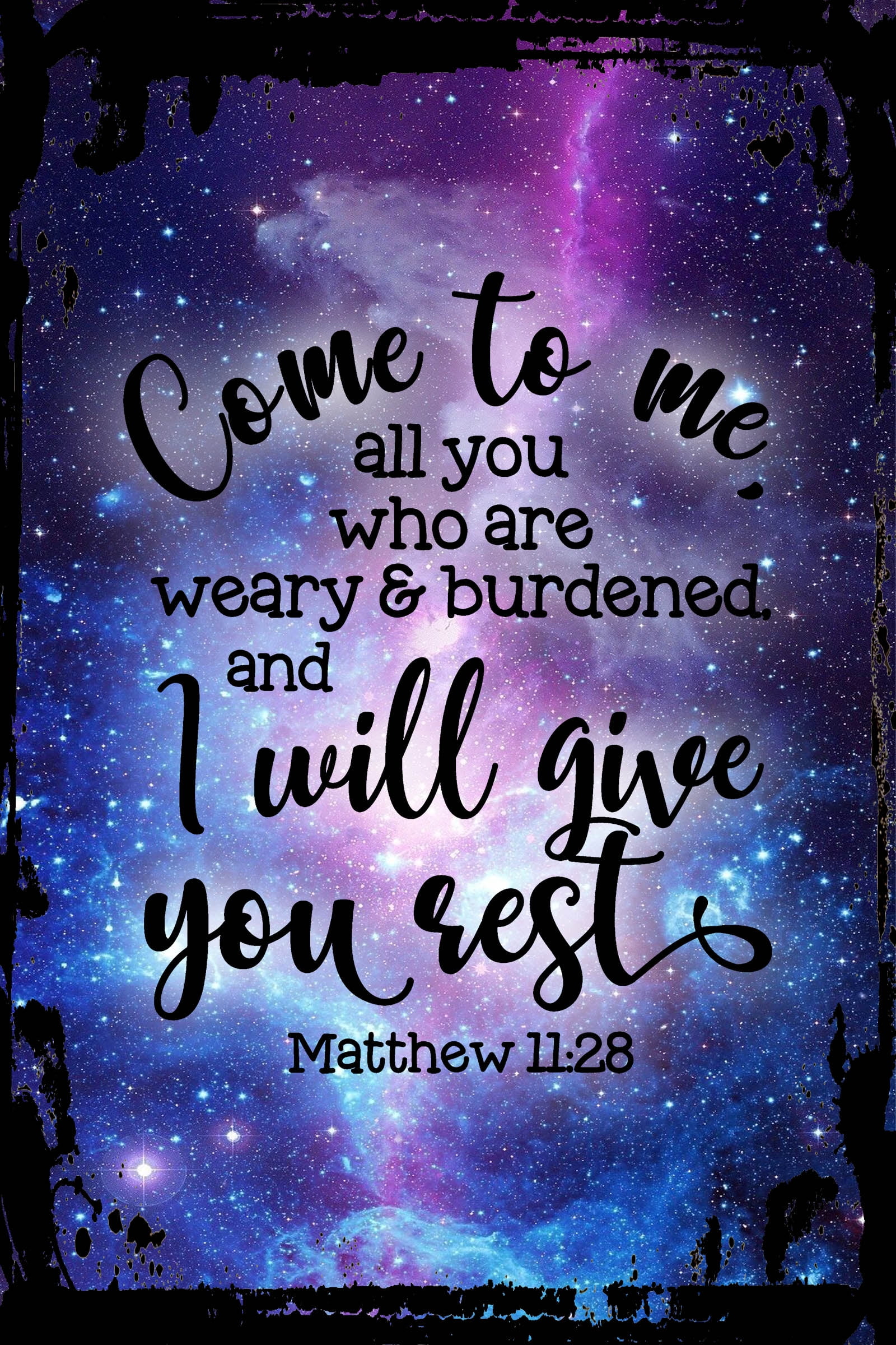 Galaxy Inspirational Wall Art All you who are weary/burdenedâ€¦ give ...