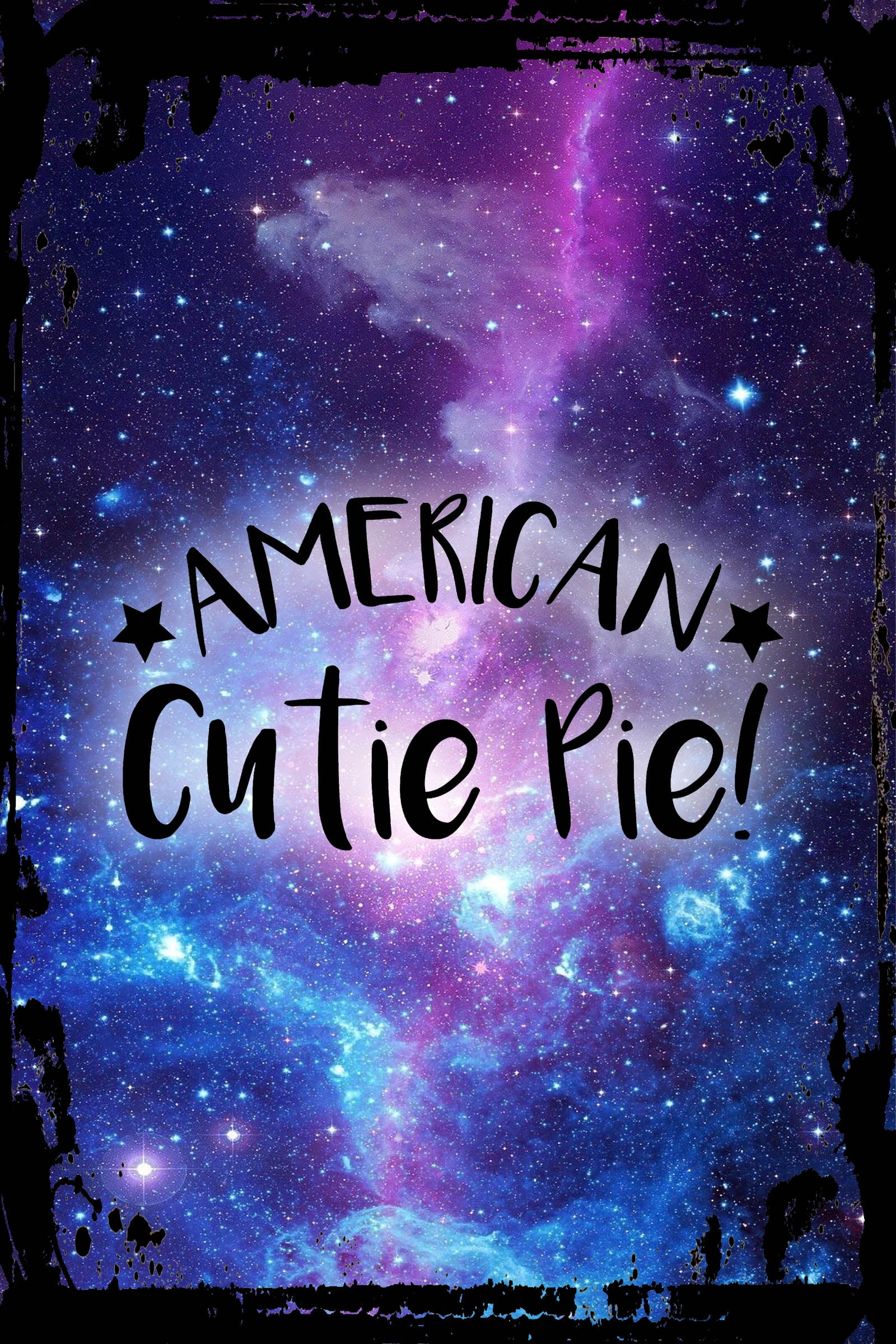Galaxy Inspirational Wall Art American cutie pie stars fourth of July ...