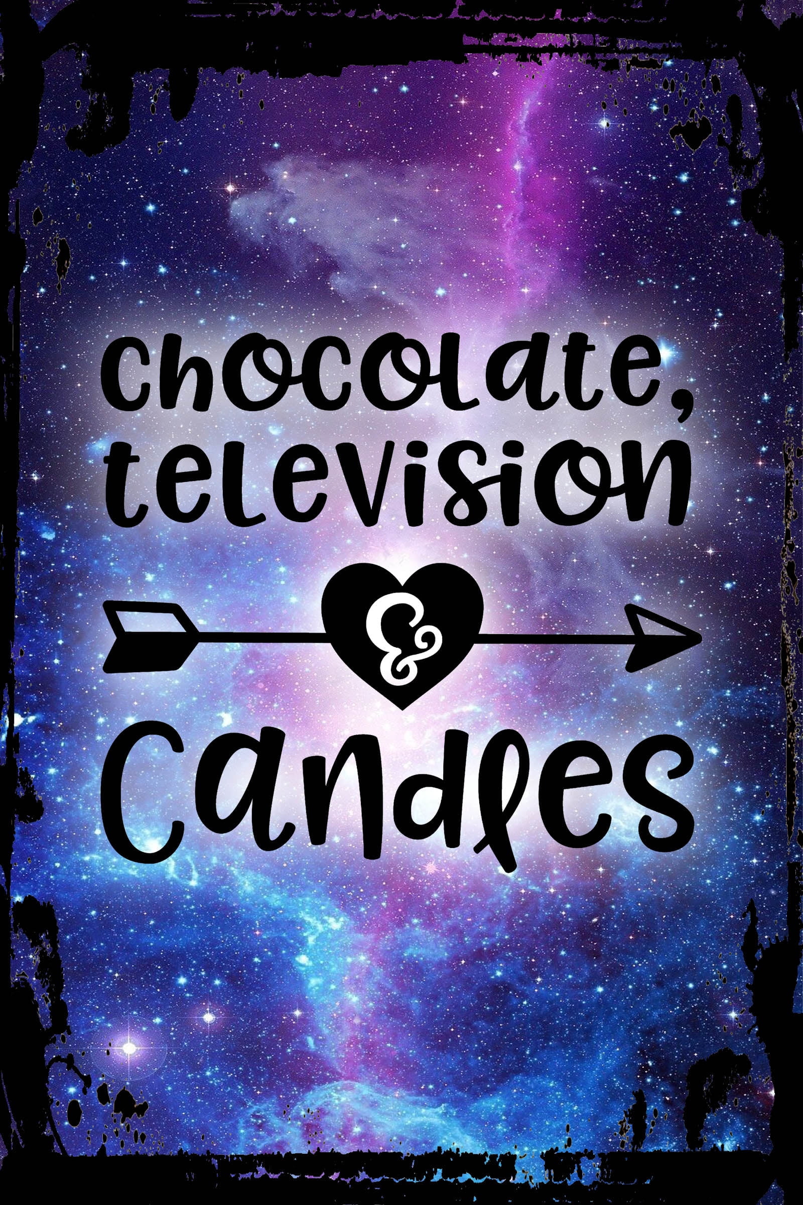Galaxy Inspirational Wall Art Chocolate television & candles arrow ...