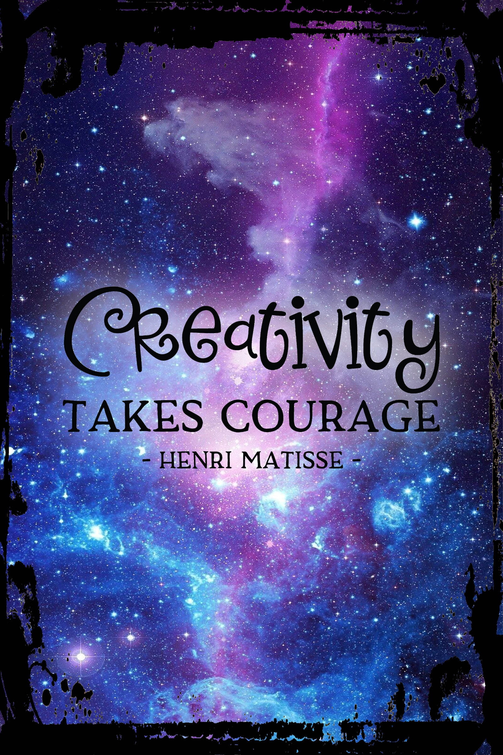 Galaxy Inspirational Wall Art Creativity takes courage Henri Matisse ...