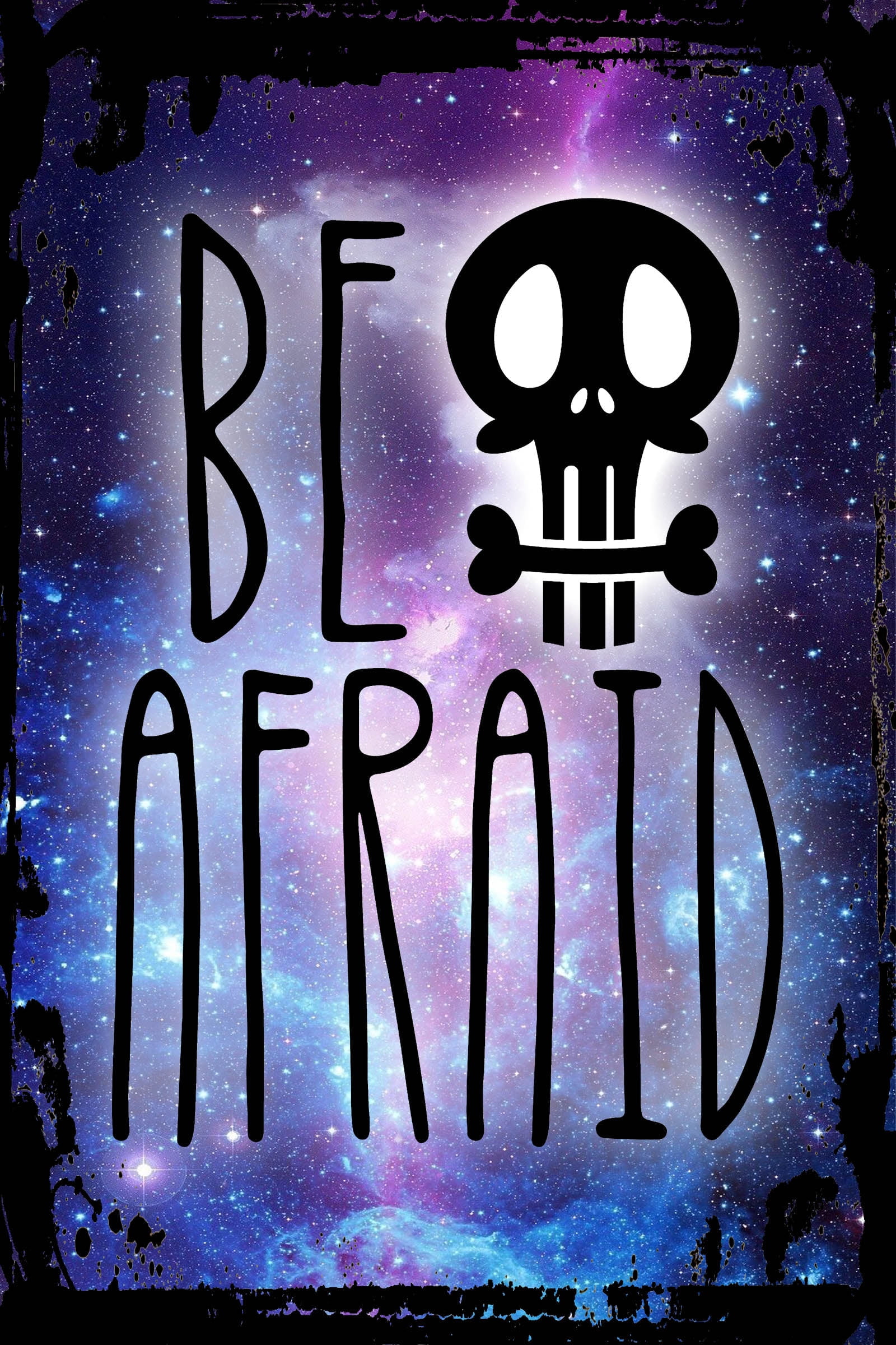 Galaxy Inspirational Wall Art Flat Canvas Wall Art Print Be afraid tall ...