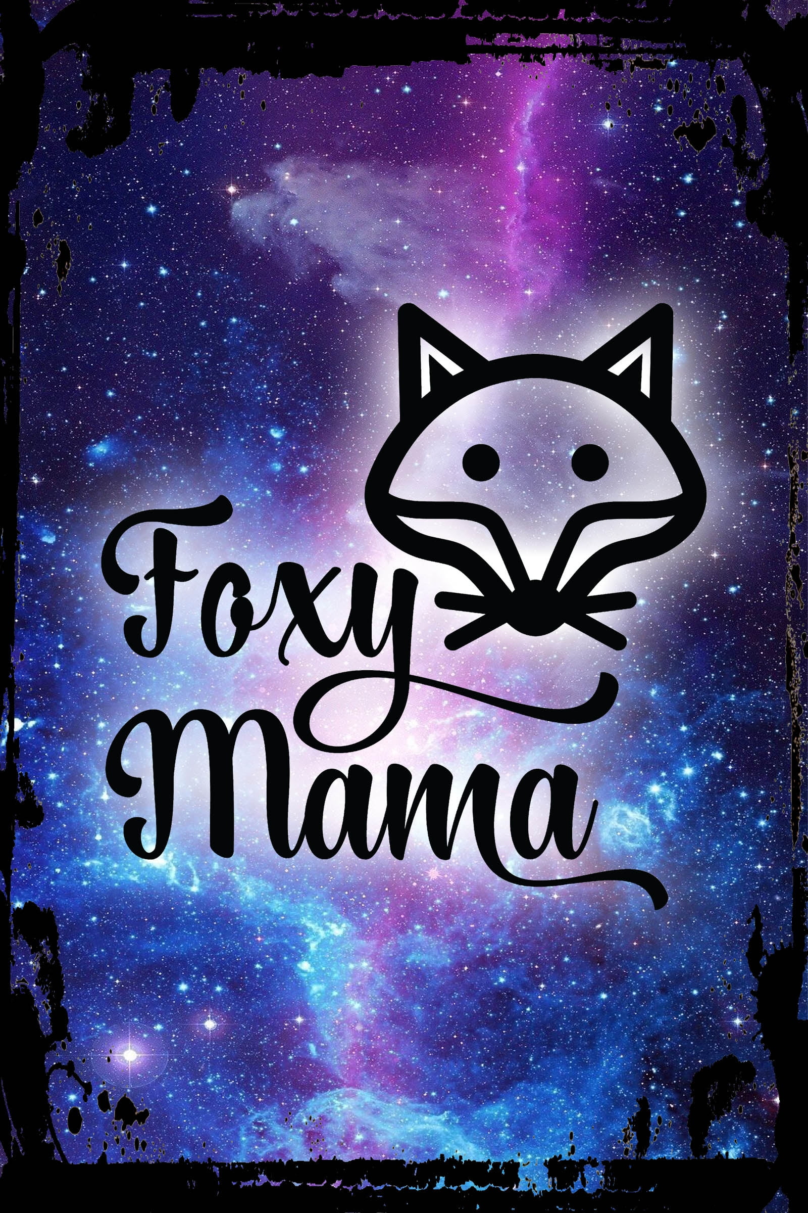Galaxy Inspirational Wall Art Foxy mama fox animal silly mom good ...