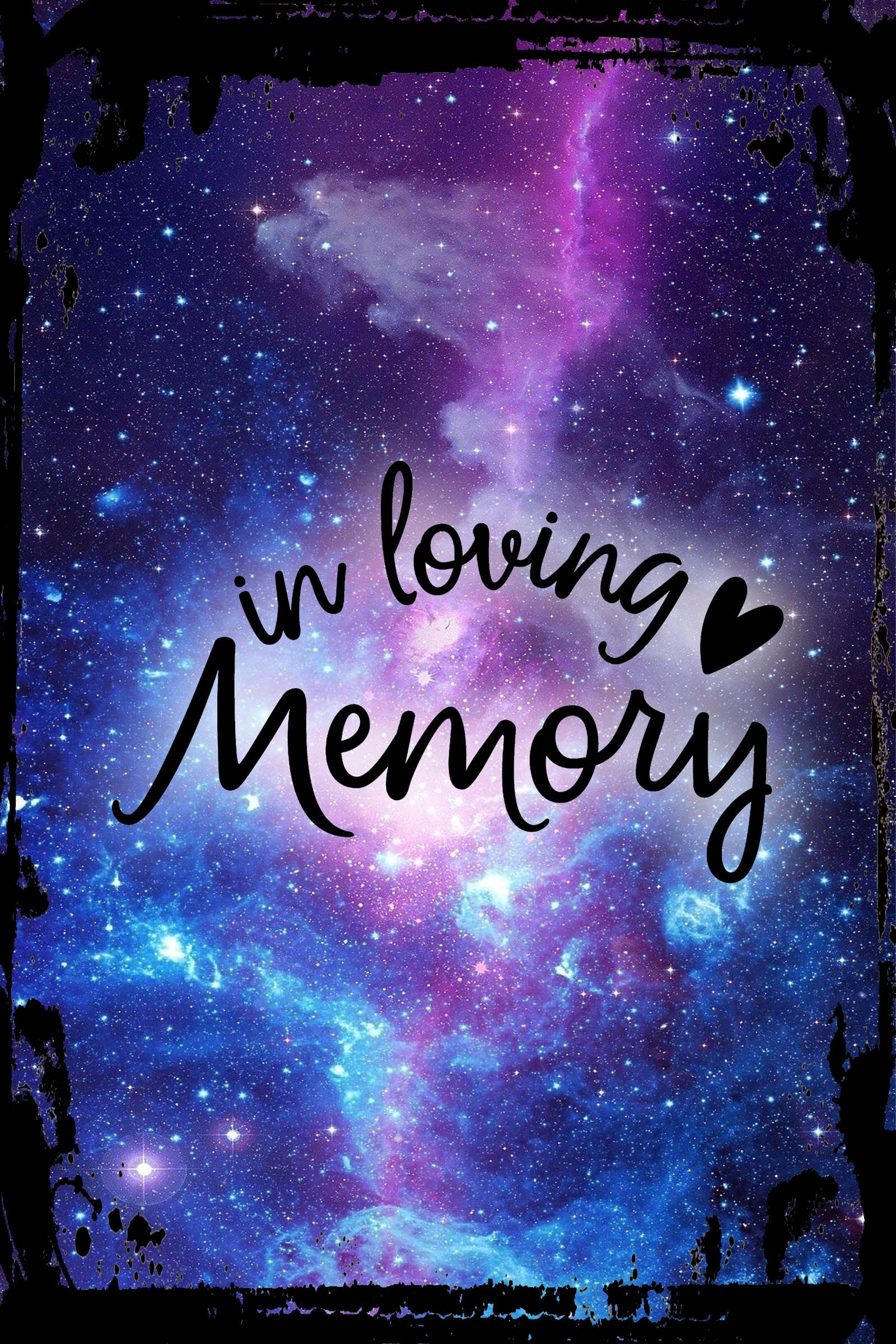 Galaxy Inspirational Wall Art In loving memory love heart cursive ...