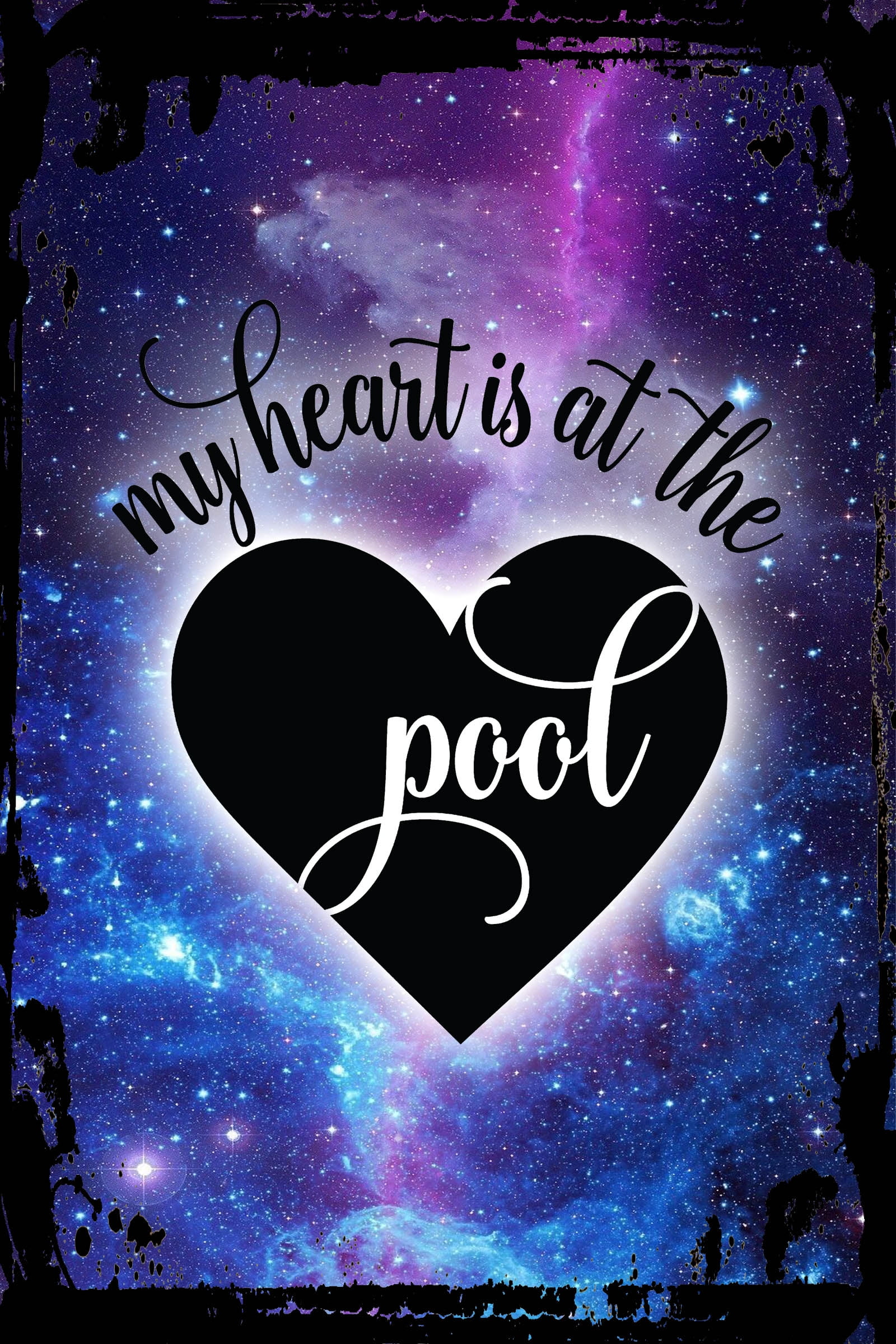 Galaxy Inspirational Wall Art My heart is at the pool love cursive ...