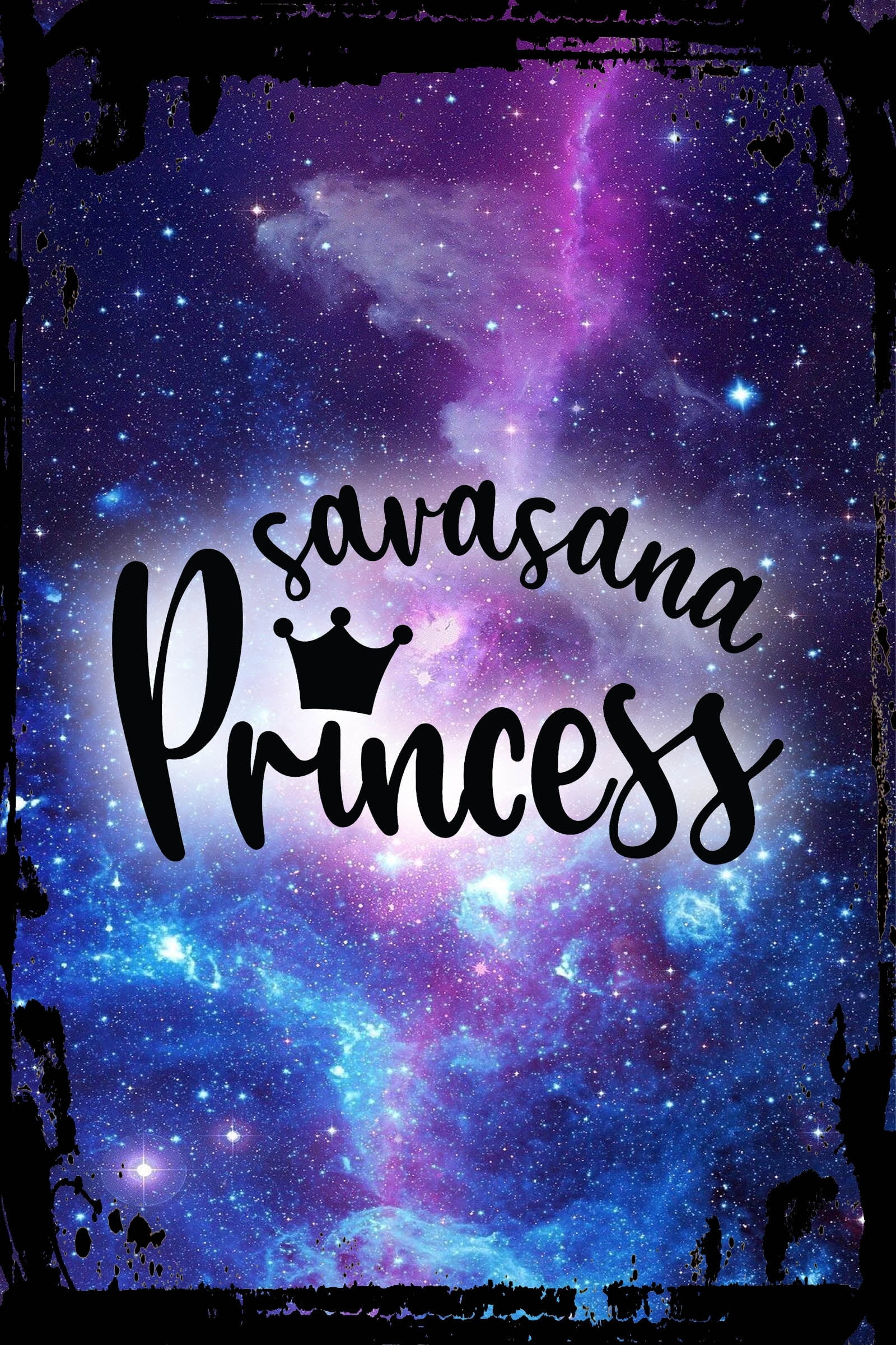 Galaxy Inspirational Wall Art Savasana princess crown cursive funny ...