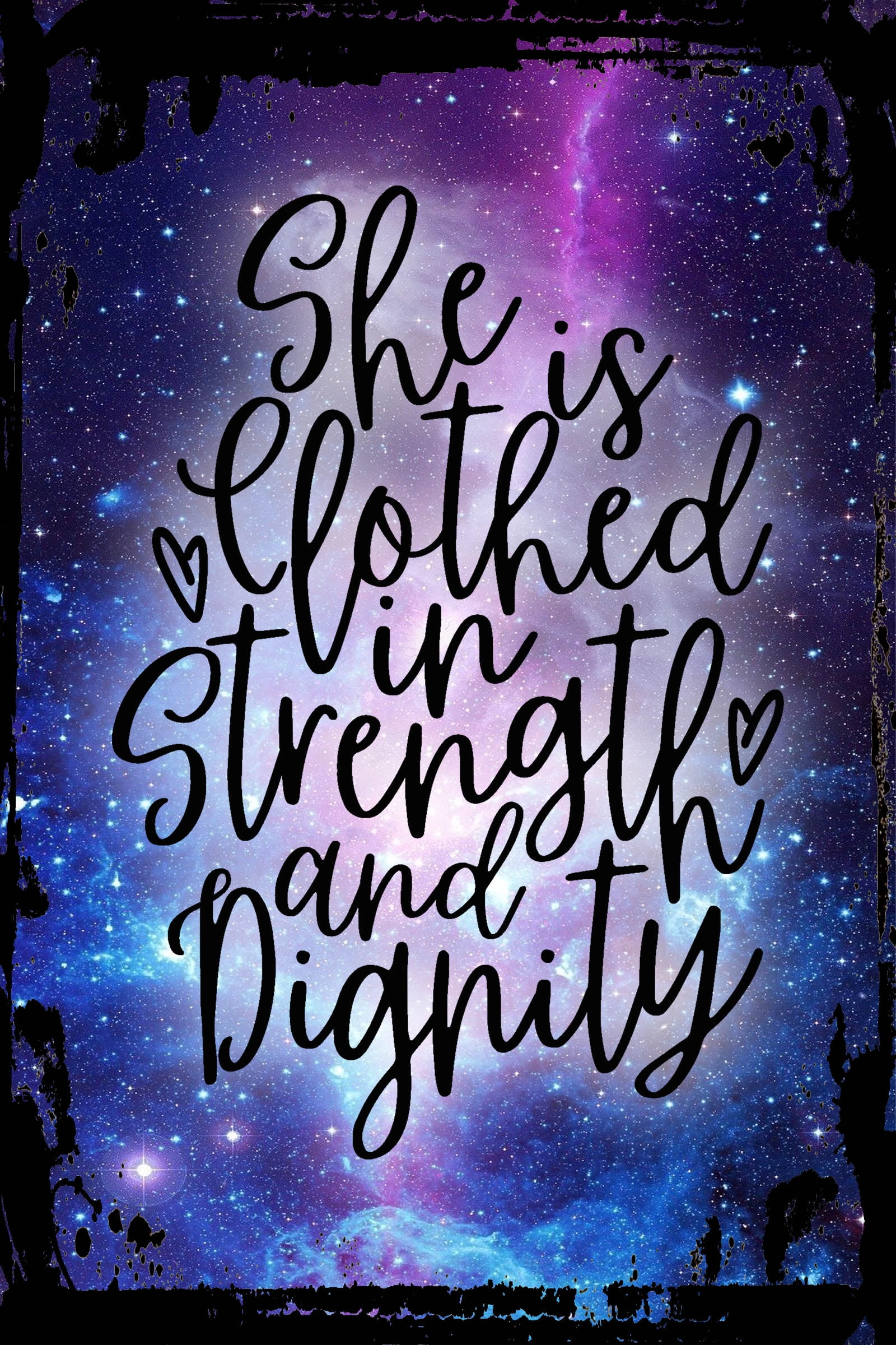 Galaxy Inspirational Wall Art She Is Clothed in Strength And Dignity ...