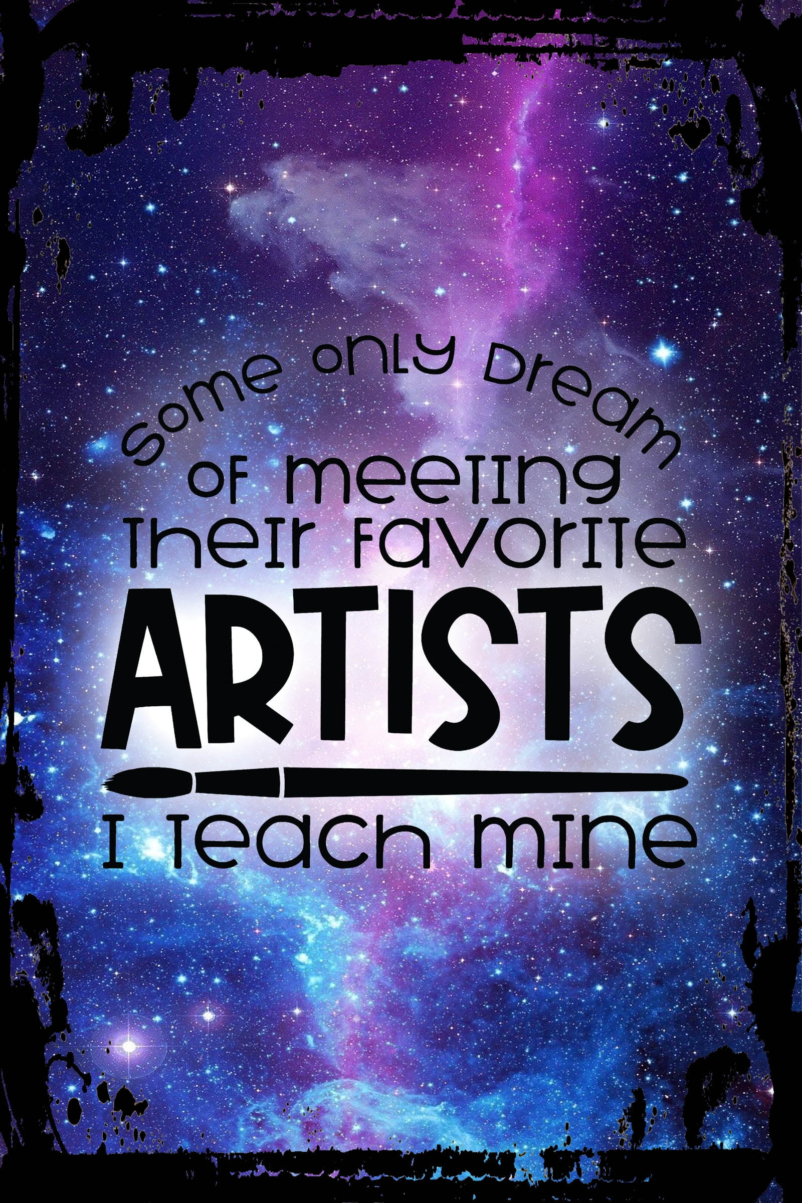 Galaxy Inspirational Wall Art Some only dream of meeting their favorite ...