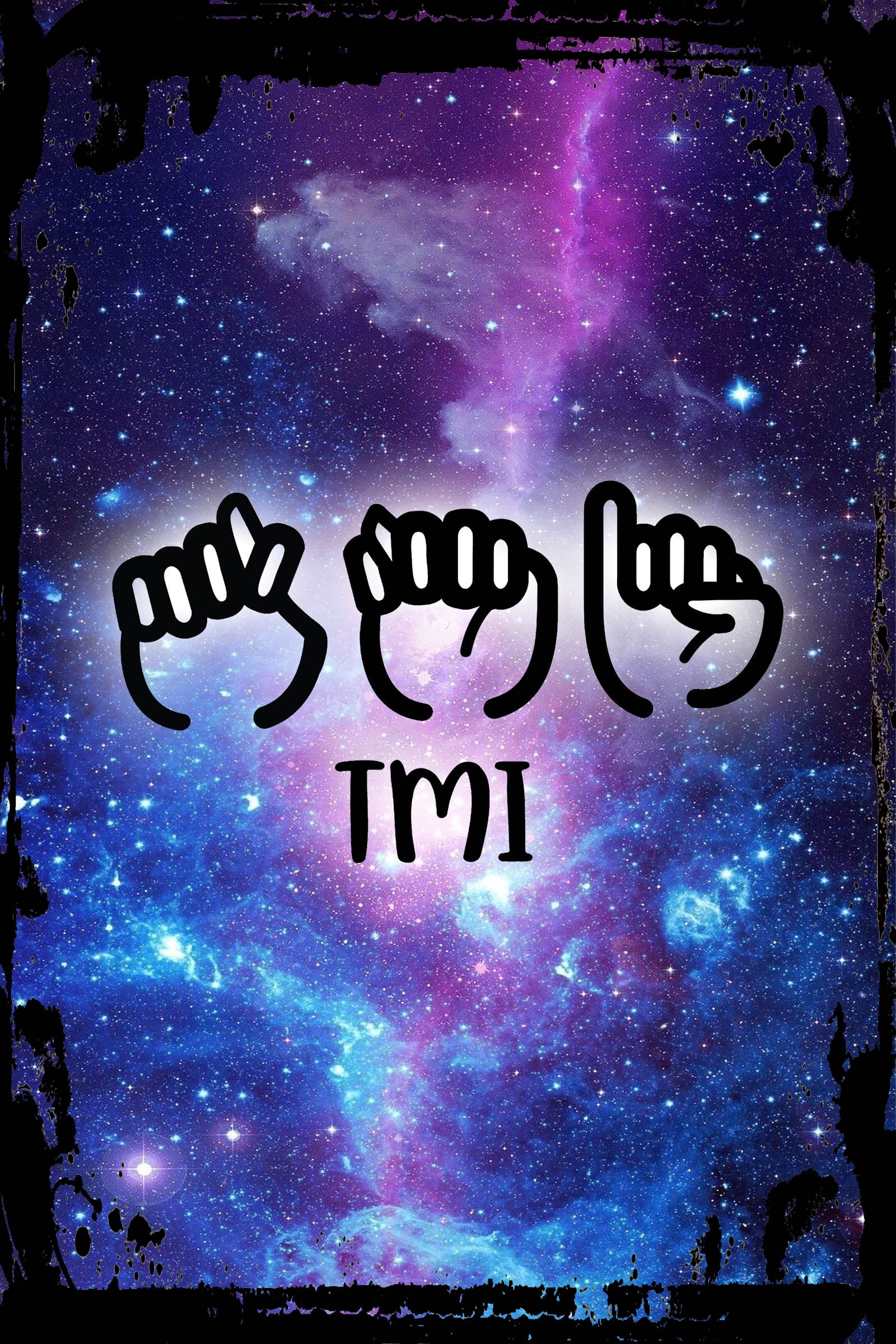 Galaxy Inspirational Wall Art TMI sign language ASL hands Metal Wall ...